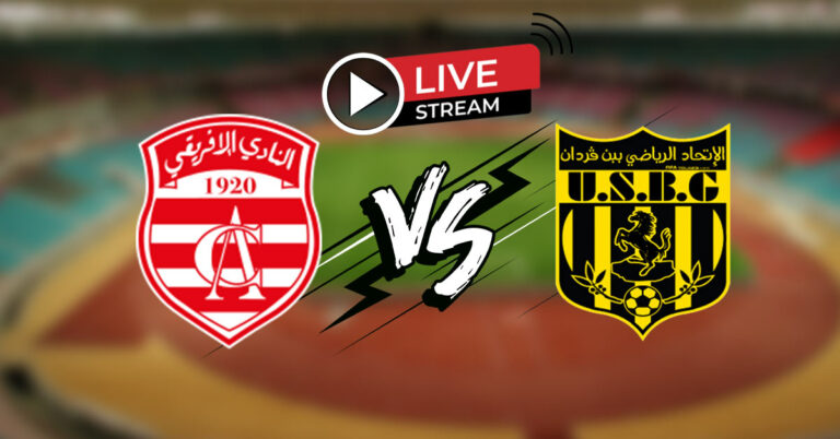 Club Africain vs USBG en LIVE Streaming